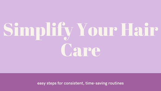 How to Create a Hair Care Routine That Fits Your Busy Life – GLOW Hair Care